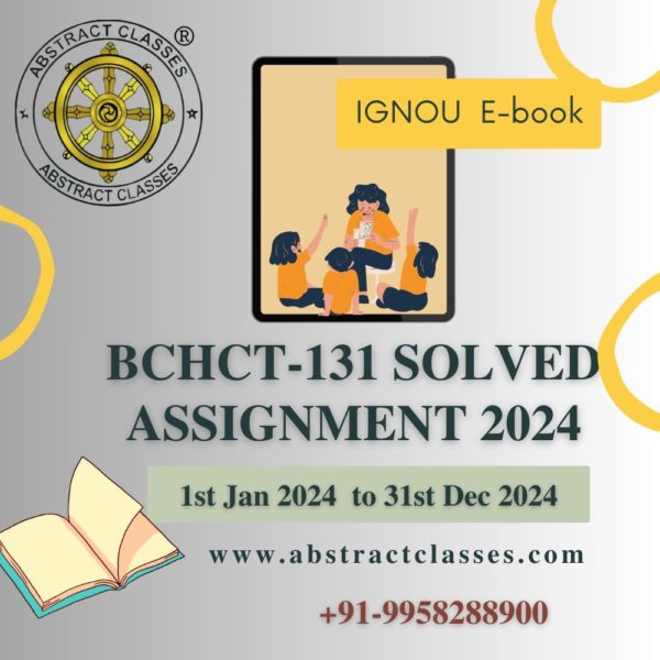 IGNOU BCHCT-131 Solved Assignment 2024 | B.Sc. CBCS Chemistry Abstract ... IGNOU BCHCT-131 Solved Assignment 2024 | B.Sc. CBCS Chemistry Abstract ...